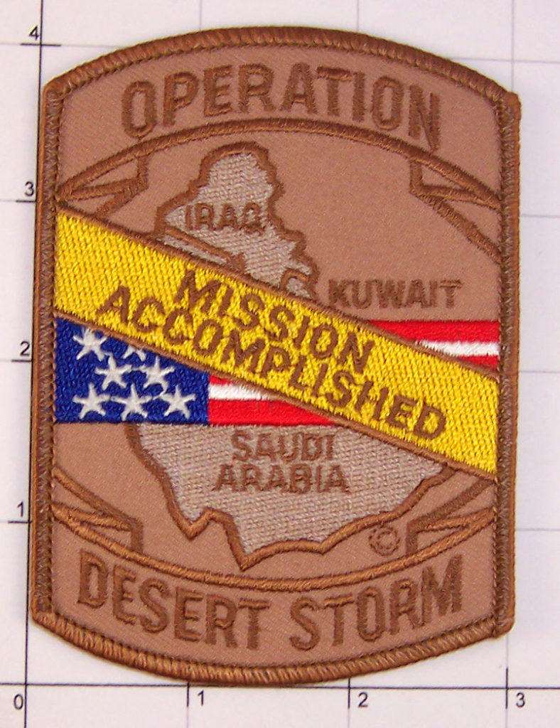 Operation Desert Storm Mission Accomplished Iraq Kuwait Saudi Arabia ...